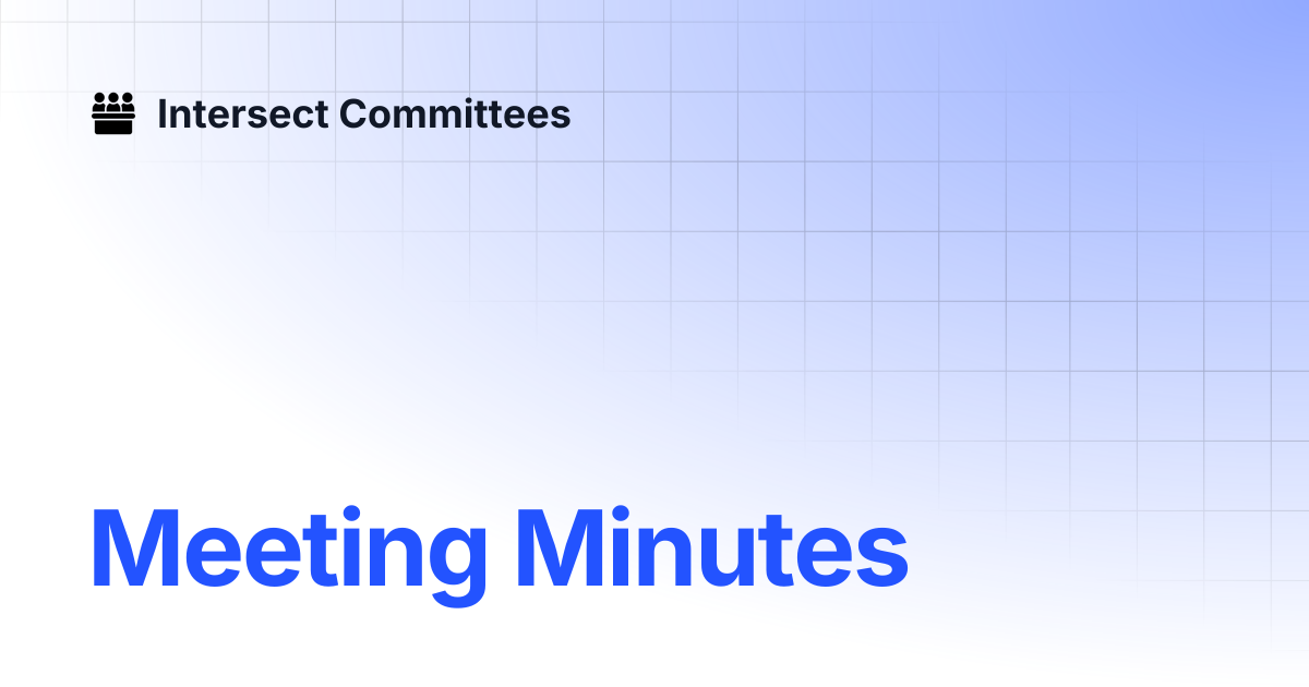 Meeting Minutes | Intersect - Open Source Committee | Intersect Committees