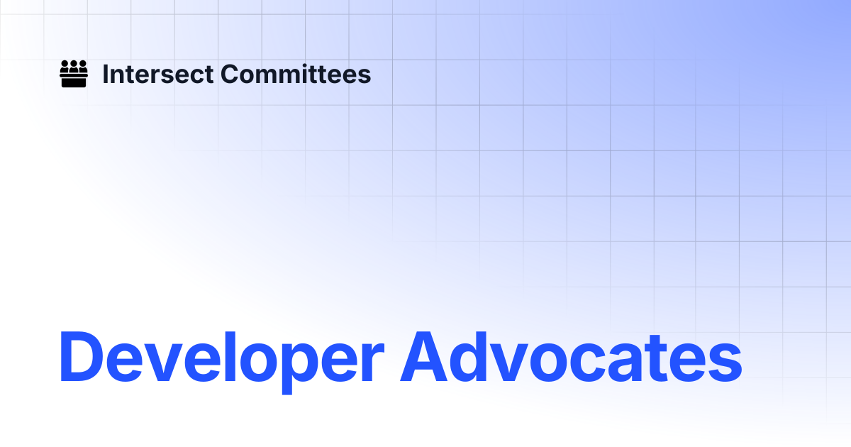 Developer Advocates | Intersect - Open Source Committee | Intersect ...