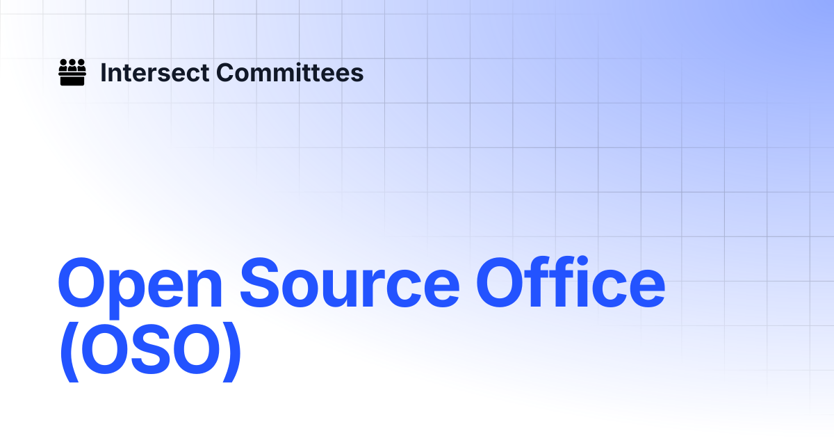 Open Source Office (OSO) | Intersect - Open Source Committee ...