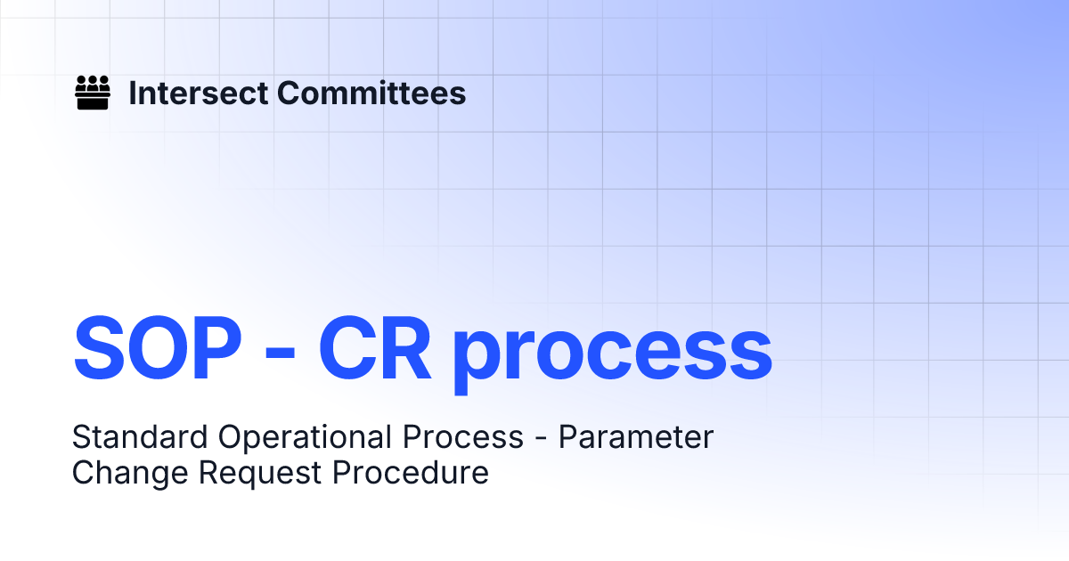 SOP - CR process | Intersect Committees