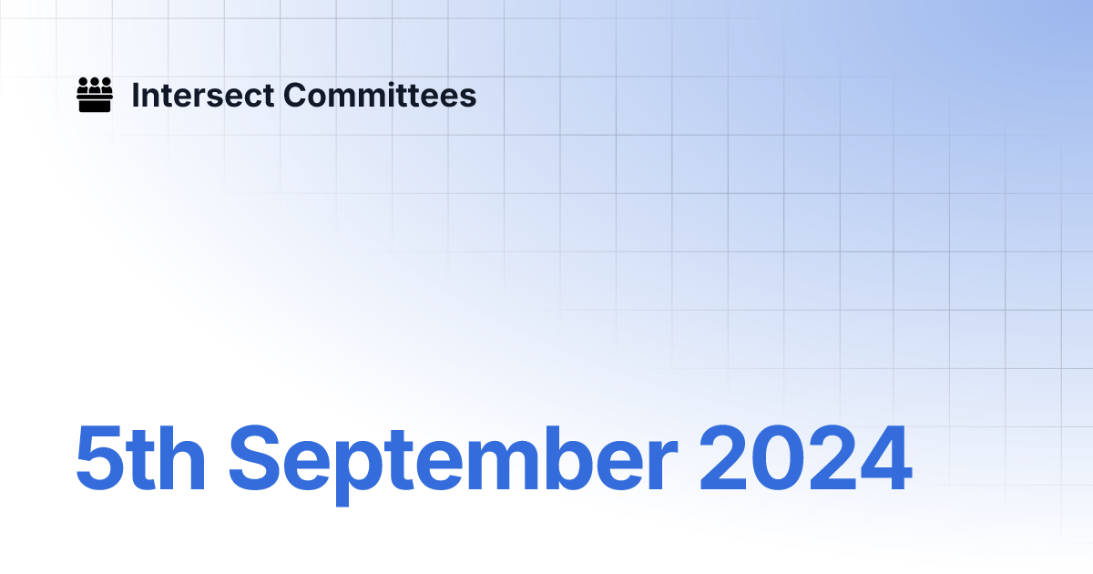 5th September 2024 | Intersect Committees