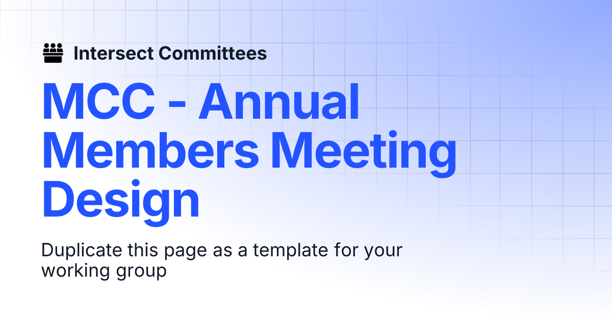 MCC - Annual Members Meeting Design | Intersect Committees