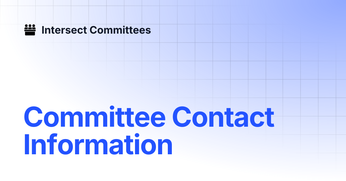 Committee Contact Information | Intersect Committees